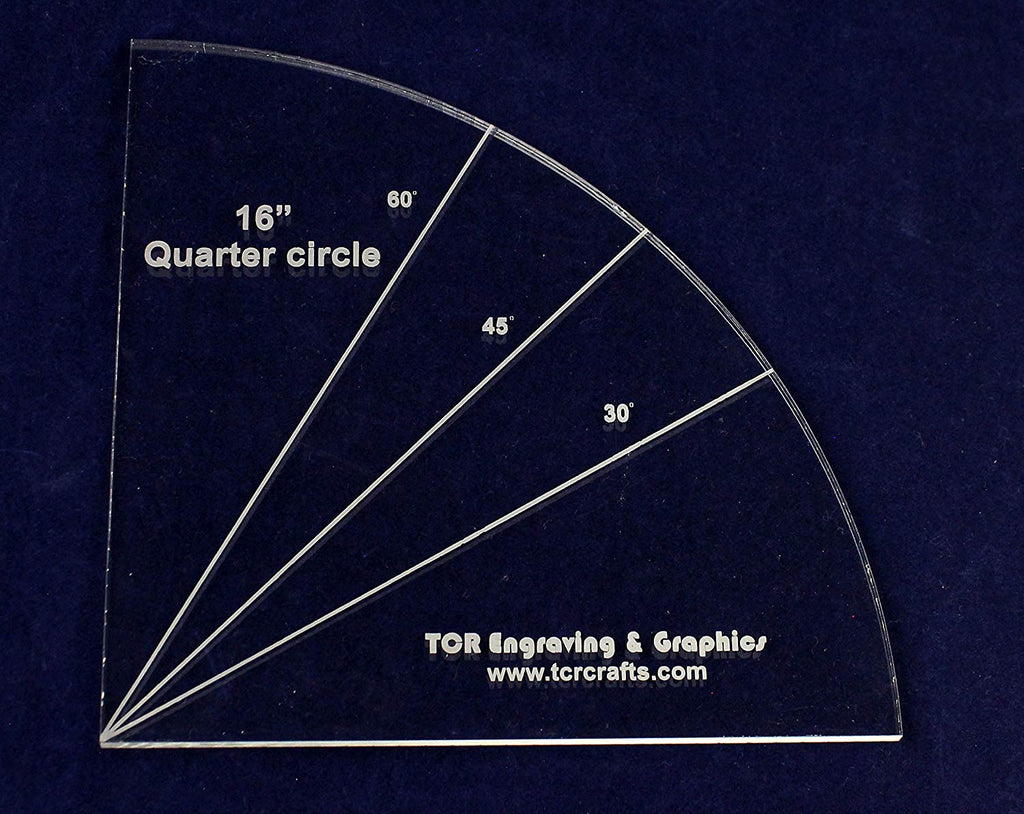 Quarter Circle 16"- 1/4" Clear Acrylic – Quilting Templates and More!